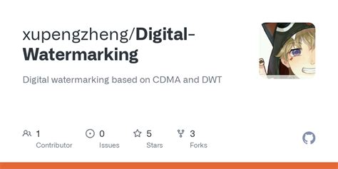Github Xupengzhengdigital Watermarking Digital Watermarking Based