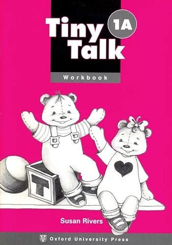 Tiny Talk Workbook A Rivers Susan AbeBooks