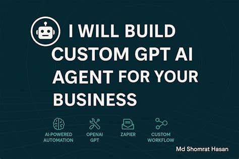 Build A Custom Ai Gpt Agent Or Chatbot Using Openai By Shomrat Ai Fiverr