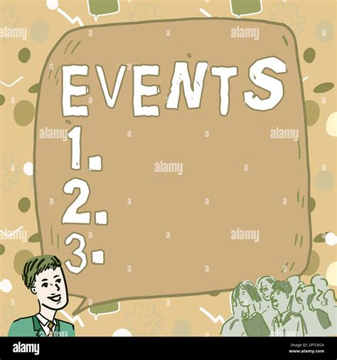 Sign Displaying Events Internet Concept Something Occurs In Certain