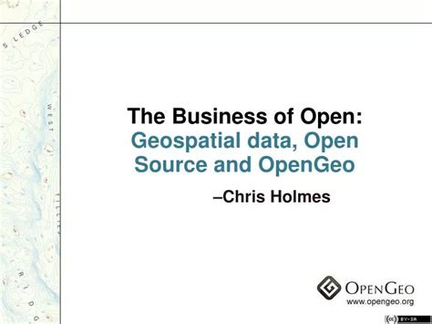 Ppt The Business Of Open Geospatial Data Open Source And Opengeo Powerpoint Presentation