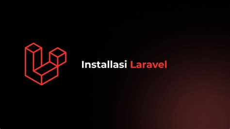 tutorial installasi laravel youtube