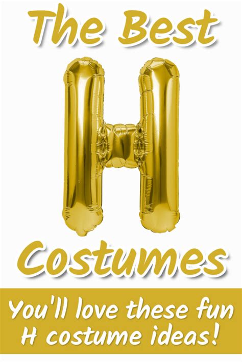 Best Costumes Starting With H Parties Made Personal