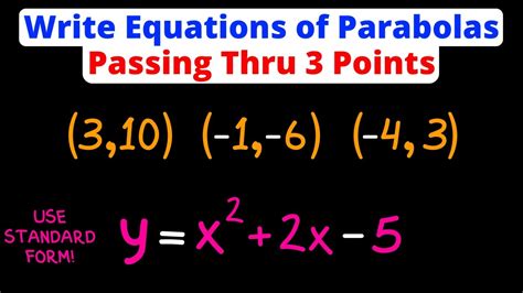 write the equation of a parabola passing through 3 points eat pi youtube