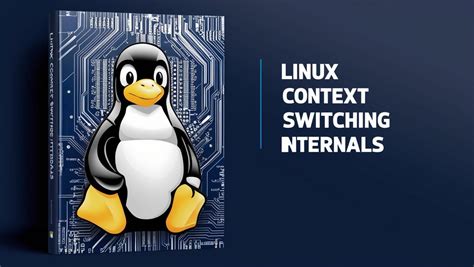Linux Context Switching Internals Process State And Memory