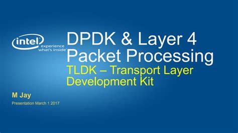 Dpdk And Layer 4 Packet Processing Ppt