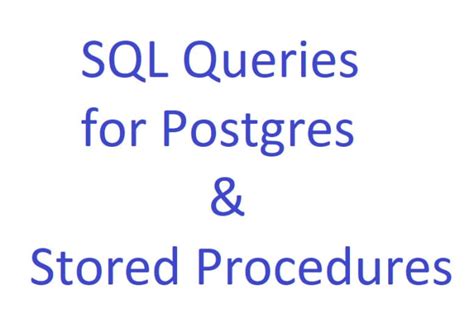 Write Sql Queries For Postgres By Imranaliraza81 Fiverr