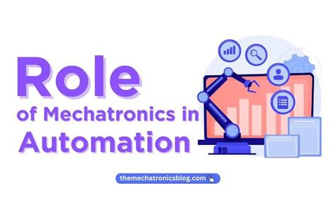 The Role Of Mechatronics In Automation The Mechatronics Blog The Mechatronics Blog