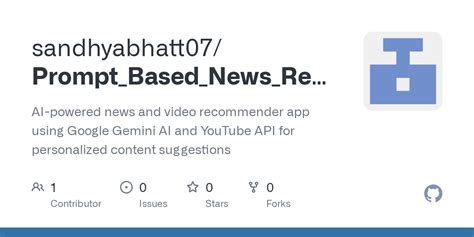 Github Sandhyabhatt07promptbasednewsrecommender Ai Powered News And Video Recommender App