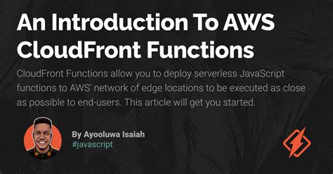 An Introduction To Aws Cloudfront Functions Honeybadger Developer Blog