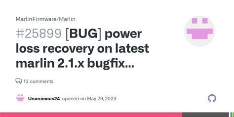 Bug Power Loss Recovery On Latest Marlin 21x Bugfix Dosent Work