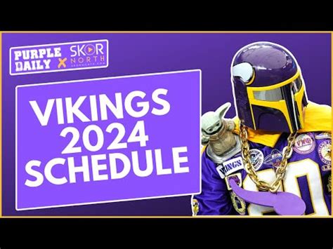 Minnesota Vikings Official 2024 Schedule Is Out Skor North