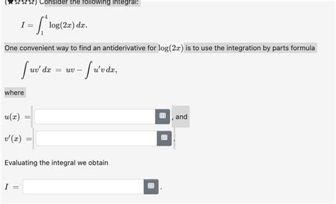 Solved I ∫14log 2x Dx One Convenient Way To Find An