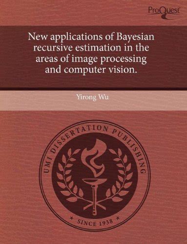 Buy New Applications Of Bayesian Recursive Estimation In The