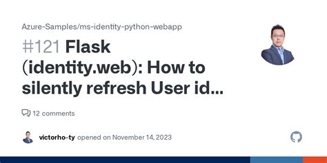 Flask Identityweb How To Silently Refresh User Id Token Wo Explicit Login · Issue 121