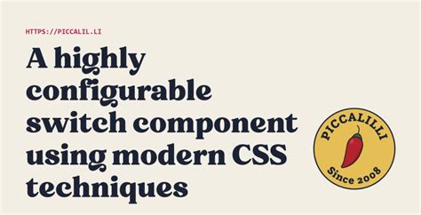 Ricky Lopes On Linkedin A Highly Configurable Switch Component Using Modern Css Techniques