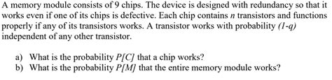 Solved Memory Module Consists Of 9 Chips The Device Is Designed With