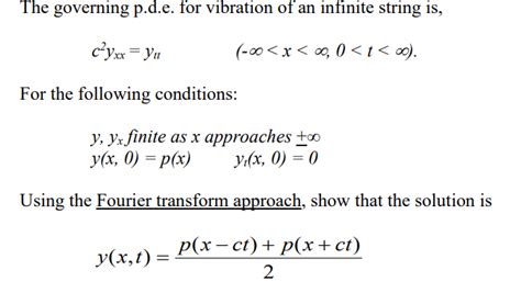 Solved The Governing Pde For Vibration Of An Infinite