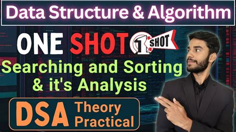 One Shot Searching And Sorting Module 7 Data Structure