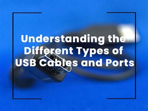 A Pair Of Scissors With The Words Understand The Different Types Of Usb Cables And Ports