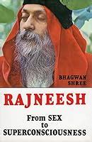 Sex Matters From Sex To Superconsciousness By Osho