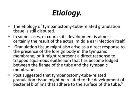 The Formation And Management Of Middle Ear Granulation Ppt
