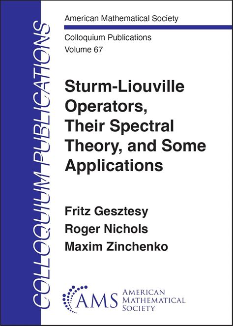 Sturm Liouville Operators Their Spectral Theory And Some Applications Colloquium