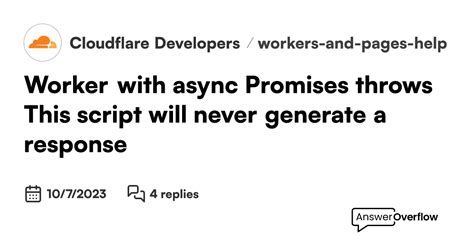 Worker With Async Promises Throws “this Script Will Never Generate A Response” Cloudflare