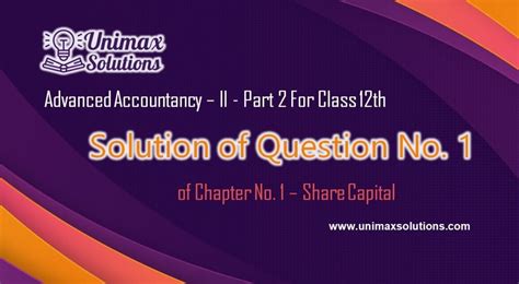 Question No 1 Chapter 1 Unimax Class 12 Part 2 2021 Question No 1 Chapter 1 Unimax Class