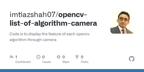 Github Imtiazshah07opencv List Of Algorithm Camera Code Is To