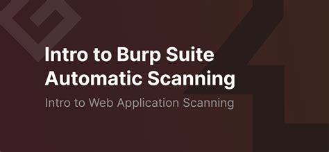 Intro To Burp Suite Automatic Scanning