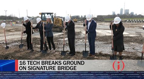 16 Tech Bridge Groundbreaking Inside Indiana Business