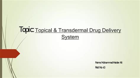 Topical And Transdermal Drug Delivery Systempptx