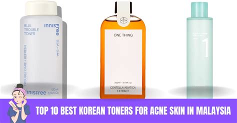 Top 10 Best Korean Toners for Acne Skin in Malaysia 2025