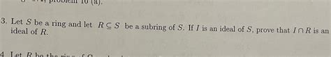 Solved Let S Be A Ring And Let RS Be A Subring Of S If Chegg Com