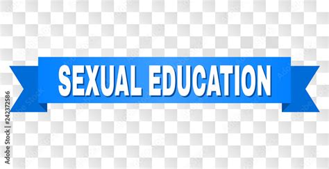 SEXUAL EDUCATION Text On A Ribbon Designed With White Caption And Blue Tape Vector Banner With