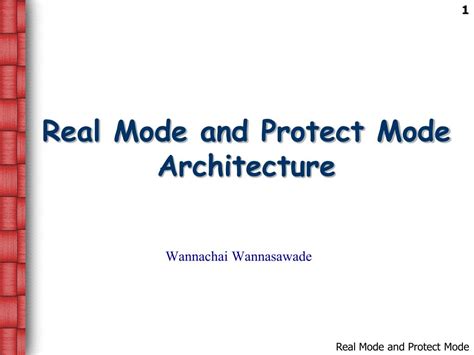 Ppt Real Mode And Protect Mode Architecture Powerpoint Presentation