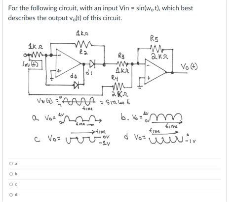 Solved For The Following Circuit With An Input Vin Chegg Com