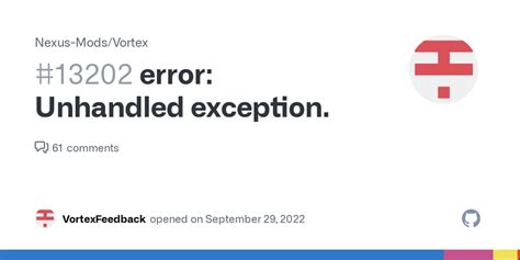 Error Unhandled Exception · Issue 13202 · Nexus Modsvortex · Github