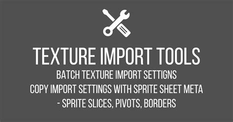Texture Import Tools Copy Slice Batch Sprite Management Unity