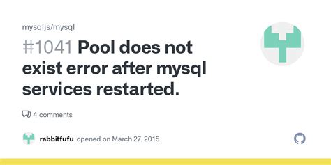Pool Does Not Exist Error After Mysql Services Restarted · Issue 1041
