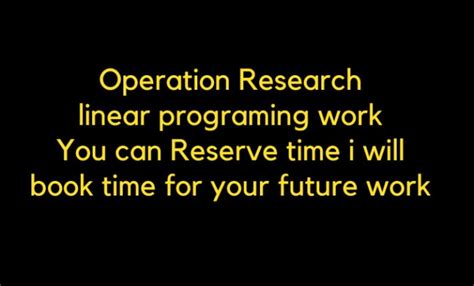Do Operation Research Linear Programming Modeling By Kateor Fiverr
