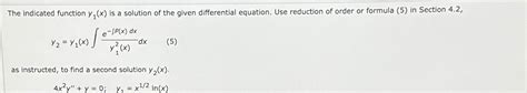 Solved The Indicated Function Y1 X Is A Solution Of The Chegg Com