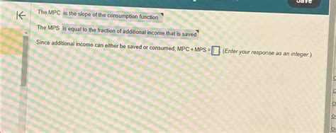 Solved The Mpc Is The Slope Of The Consumption Functionthe