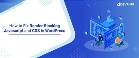 How To Eliminate Render Blocking Resources In Wordpress To Improve Site