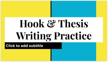 Hook Thesis Practice By Progressive Classrooms TpT