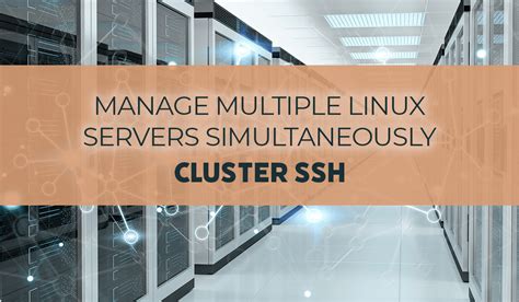 Cluster Ssh Manage Multiple Linux Servers Simultaneously Putorius