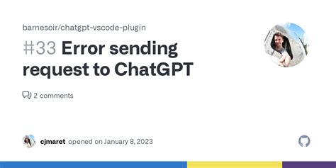 Error Sending Request To Chatgpt · Issue 33 · Barnesoirchatgpt Vscode Plugin · Github
