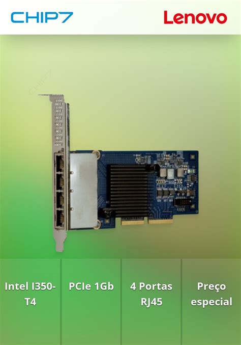 Thinksystem Intel I350 T4 Pcie 1gb 4 Port Rj45 Ethernet Adapter Preço Válido P Unidades