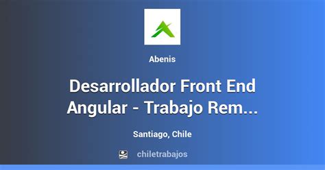 Desarrollador Front End Angular Trabajo Remoto Contrato Indefinido Santiago Chiletrabajos